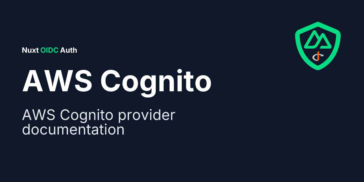 AWS Cognito - Nuxt OIDC Auth Documentation