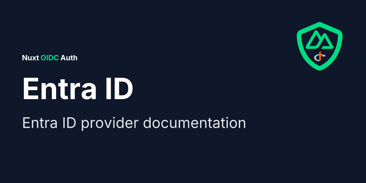 Entra ID - Nuxt OIDC Auth Documentation