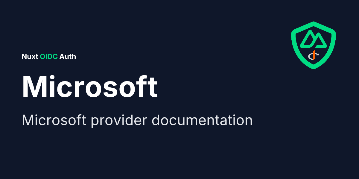 Microsoft - Nuxt OIDC Auth Documentation